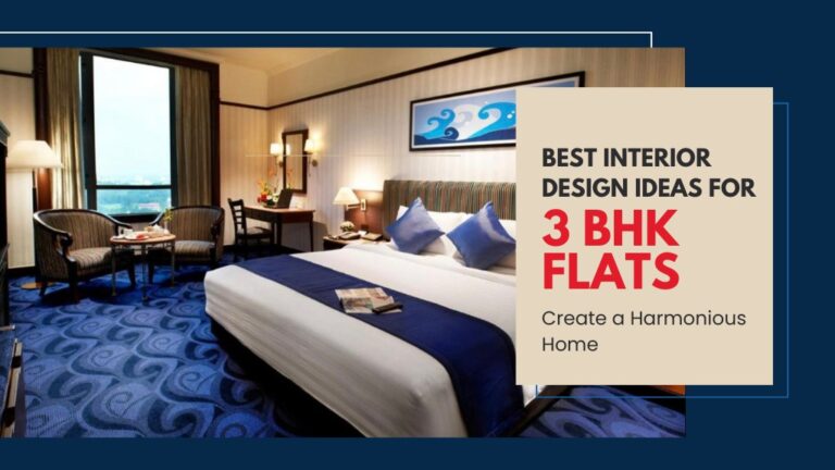 11 Best Interior Design Ideas for 3 BHK Flats